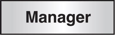 MANAGER ARCHITECTURAL DOOR SIGN CENTRE ALIGNED