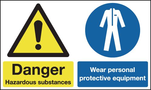 DANGER HAZARDOUS SUBSTANCES WEAR PERSONAL PROTECTIVE EQUIPMENT