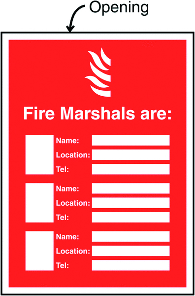 FIRE MARSHALS ARE (NAME/LOCATION/TELEPHONE NO) INSERT SIGN