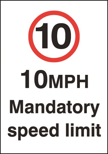 10MPH MANDATORY SPEED LIMIT