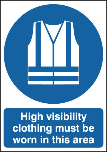 HIGH VISIBILITY CLOTHING MUST BE WORN IN THIS AREA